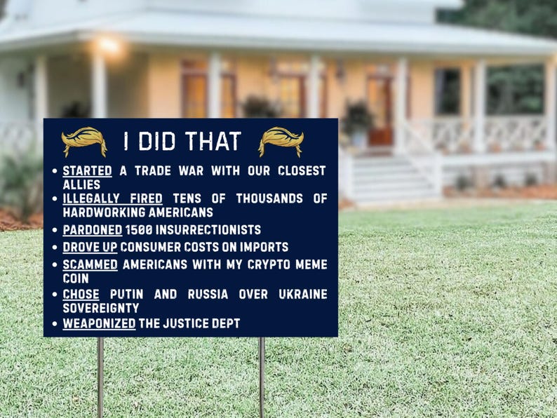 I Did That Anti Trump Yard Sign – Political Protest Sign, Funny ...