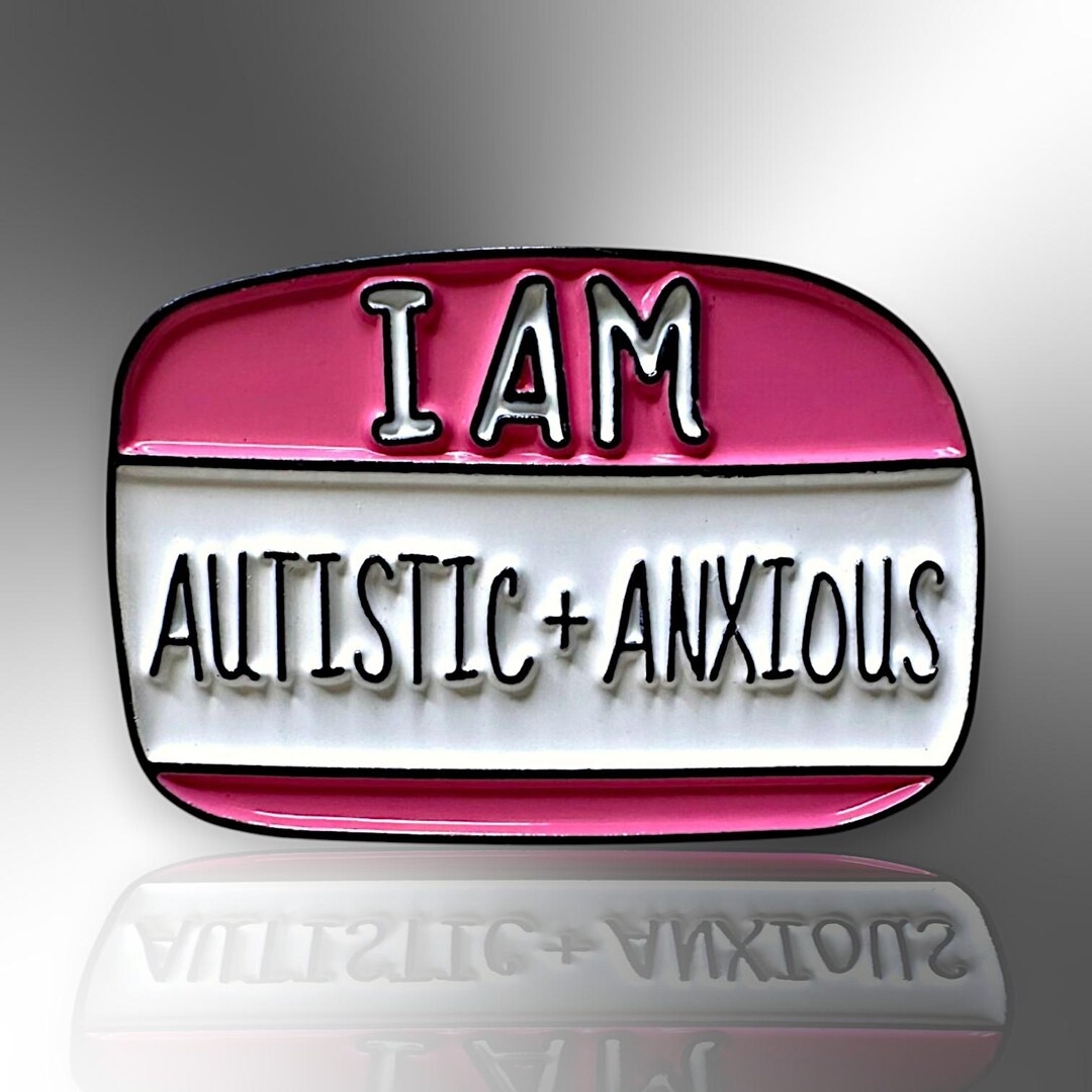 I Am Autistic and Anxious Enamel Lapel Pin, Neurodivergent, Autism on ...
