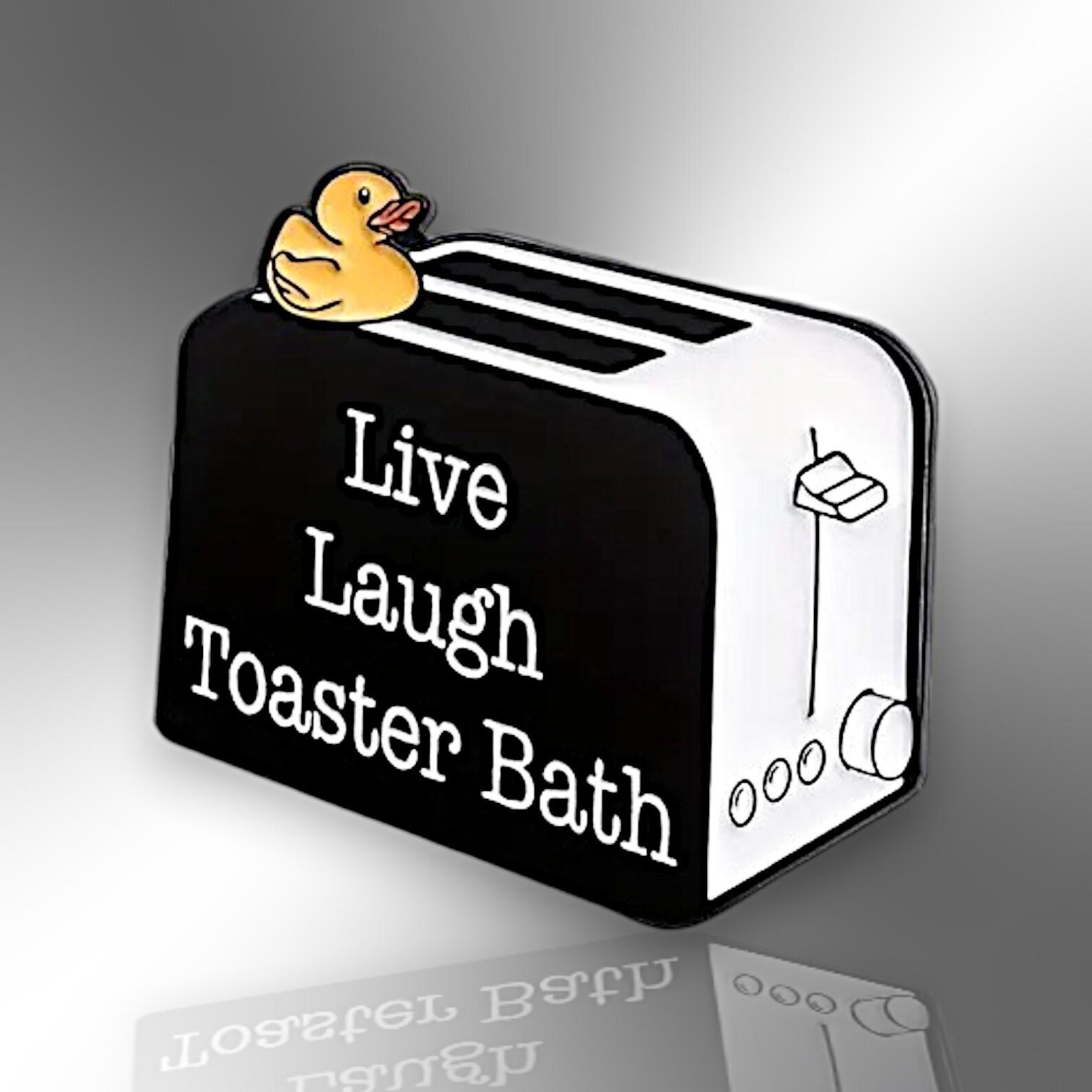 Live Laugh Toaster Bath With Duck Enamel Lapel Pin, Brooch Badge, Funny ...