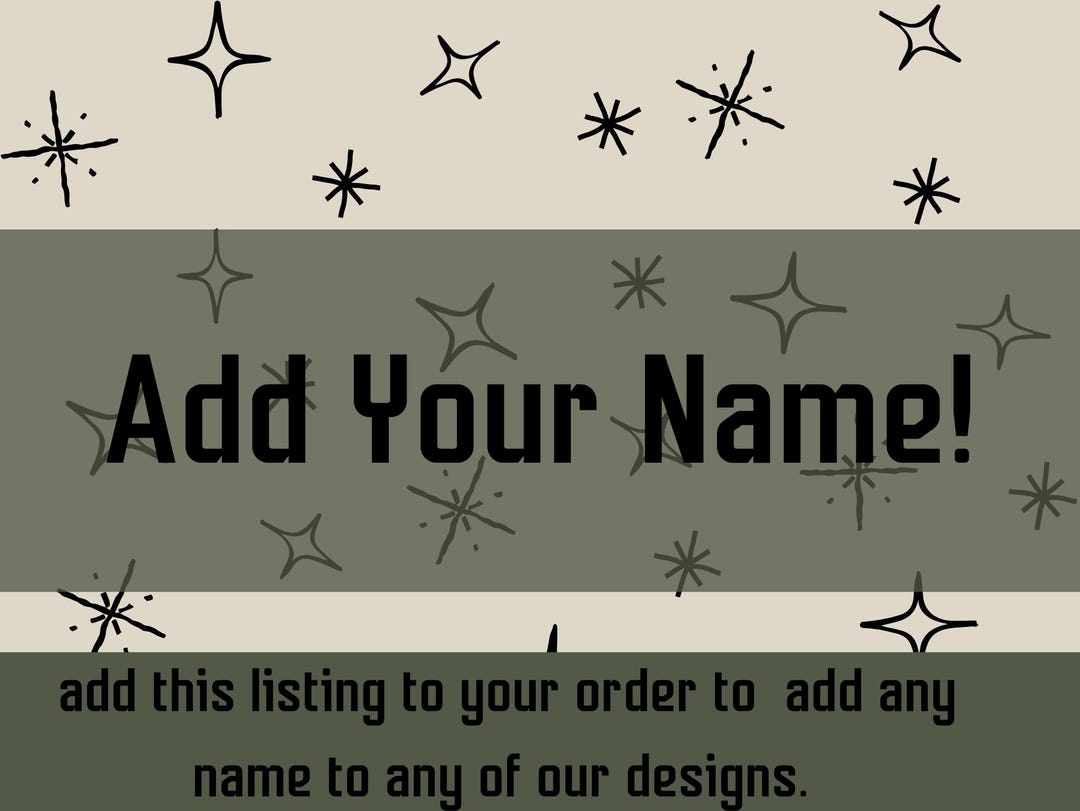 Add Your Name to Your Design. - Etsy
