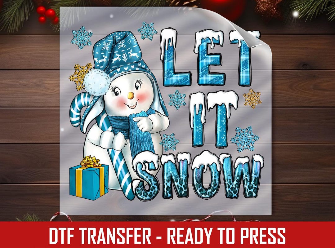 Snowman DTF Transfer: Let It Snow Winter Shirt Decal Ready to Press - Etsy