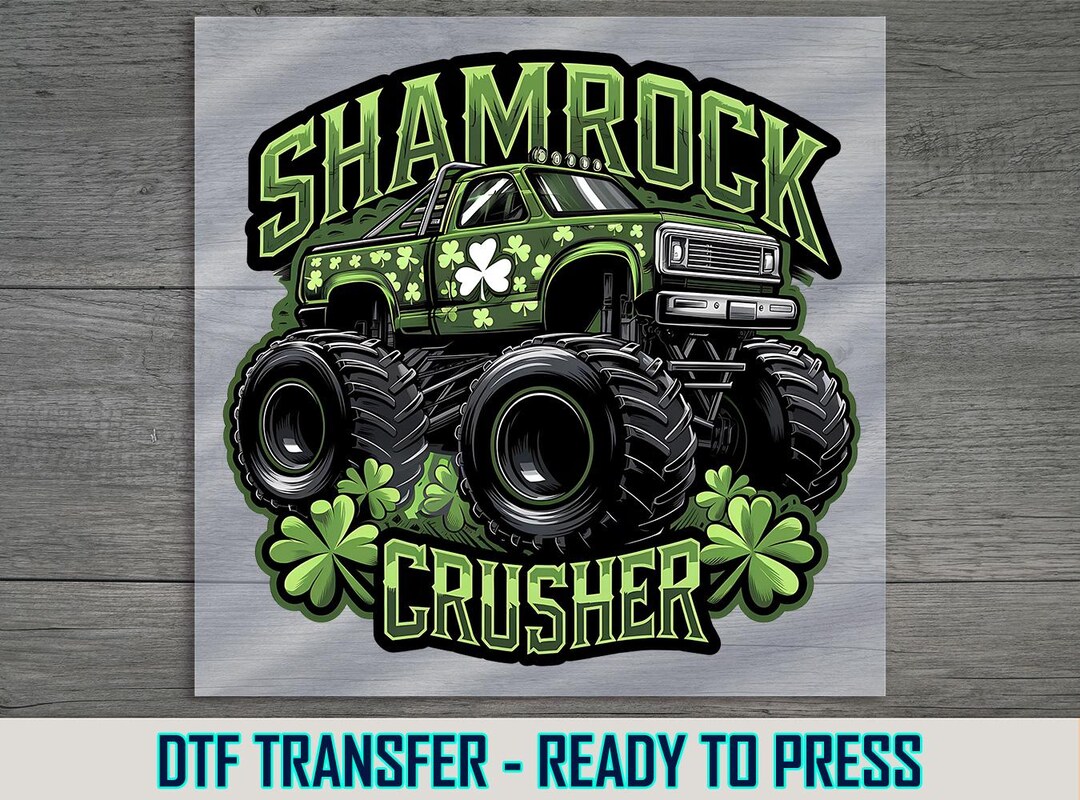 Shamrock Crusher DTF Transfer, St. Patrick’s Day Monster Truck, Ready ...