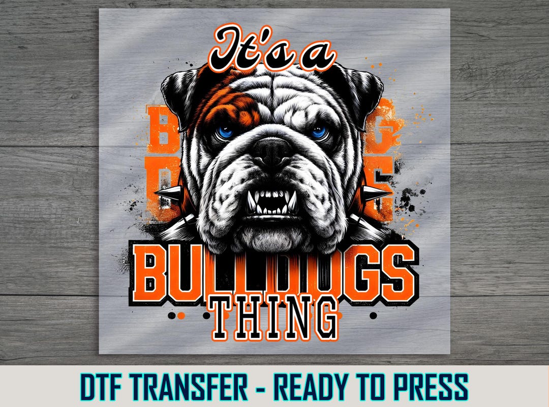 Bulldog Football Design, Ready to Press DTF Transfer, Tough Bulldog ...