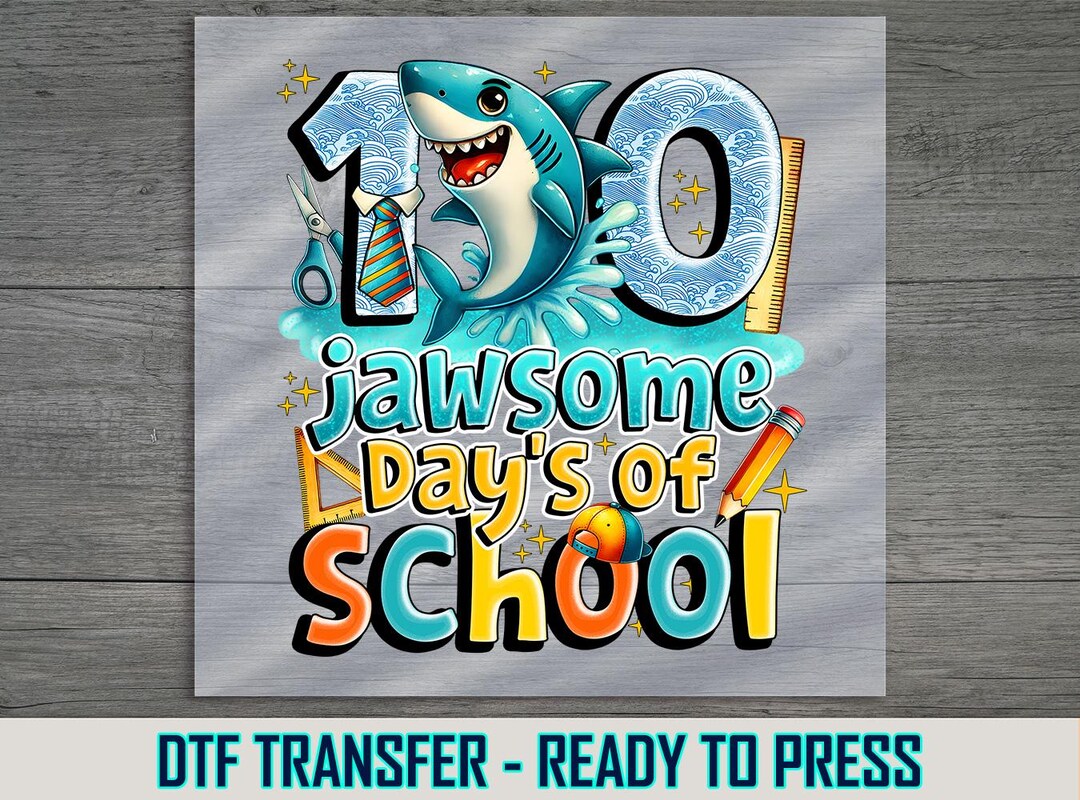 Jawsome 100 Days of School DTF Transfer, Cute Shark Theme Iron-on ...