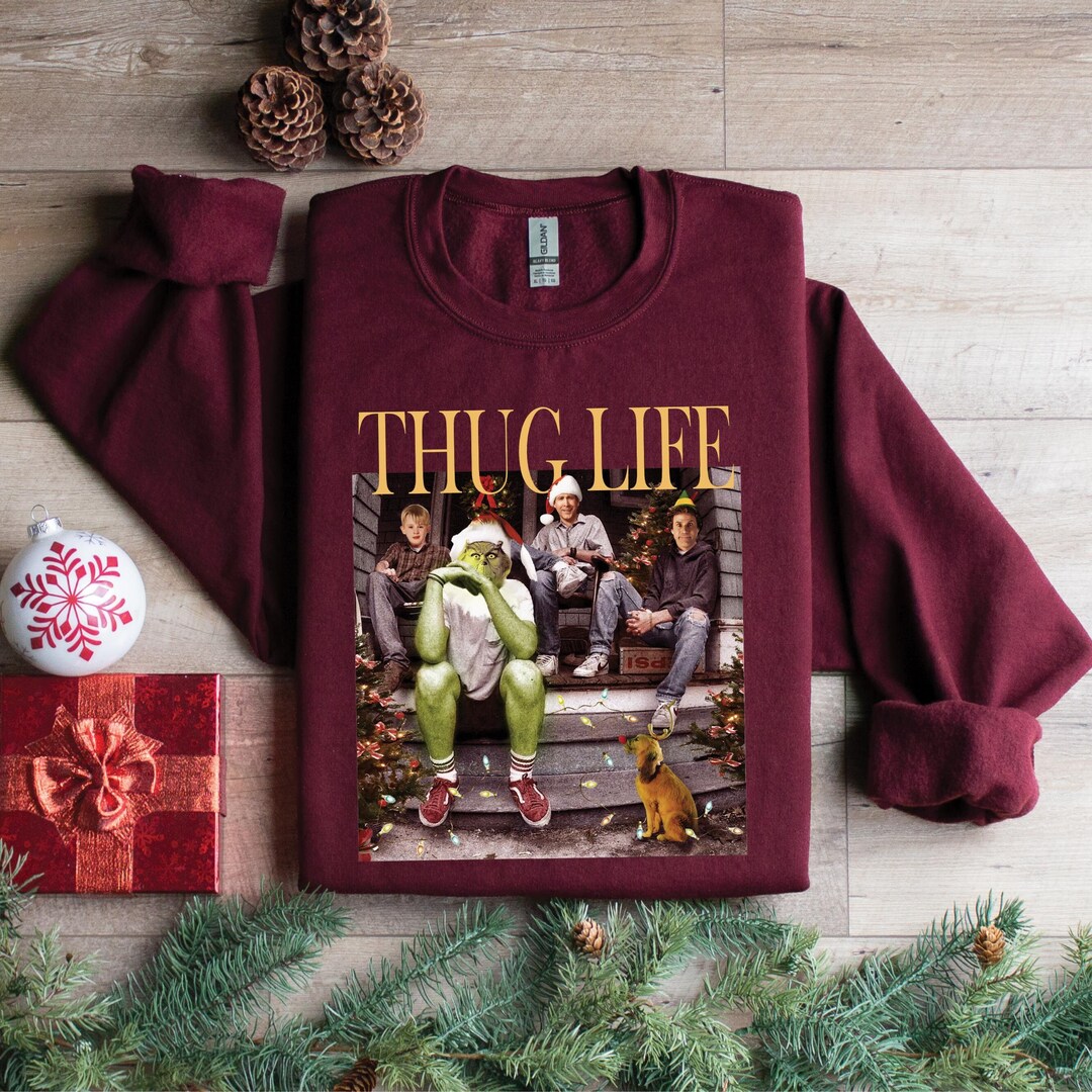 Thug Life Grinch Sweatshirt, Grinchmas Season Christmas Friends ...