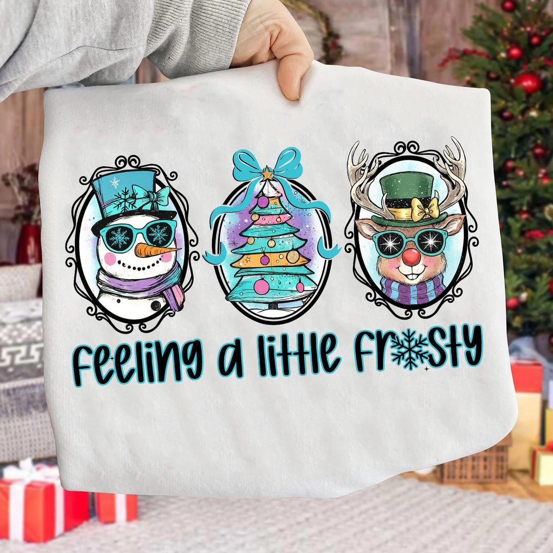 Feelin' a Little Frosty Png Sublimation Design Download, Merry ...