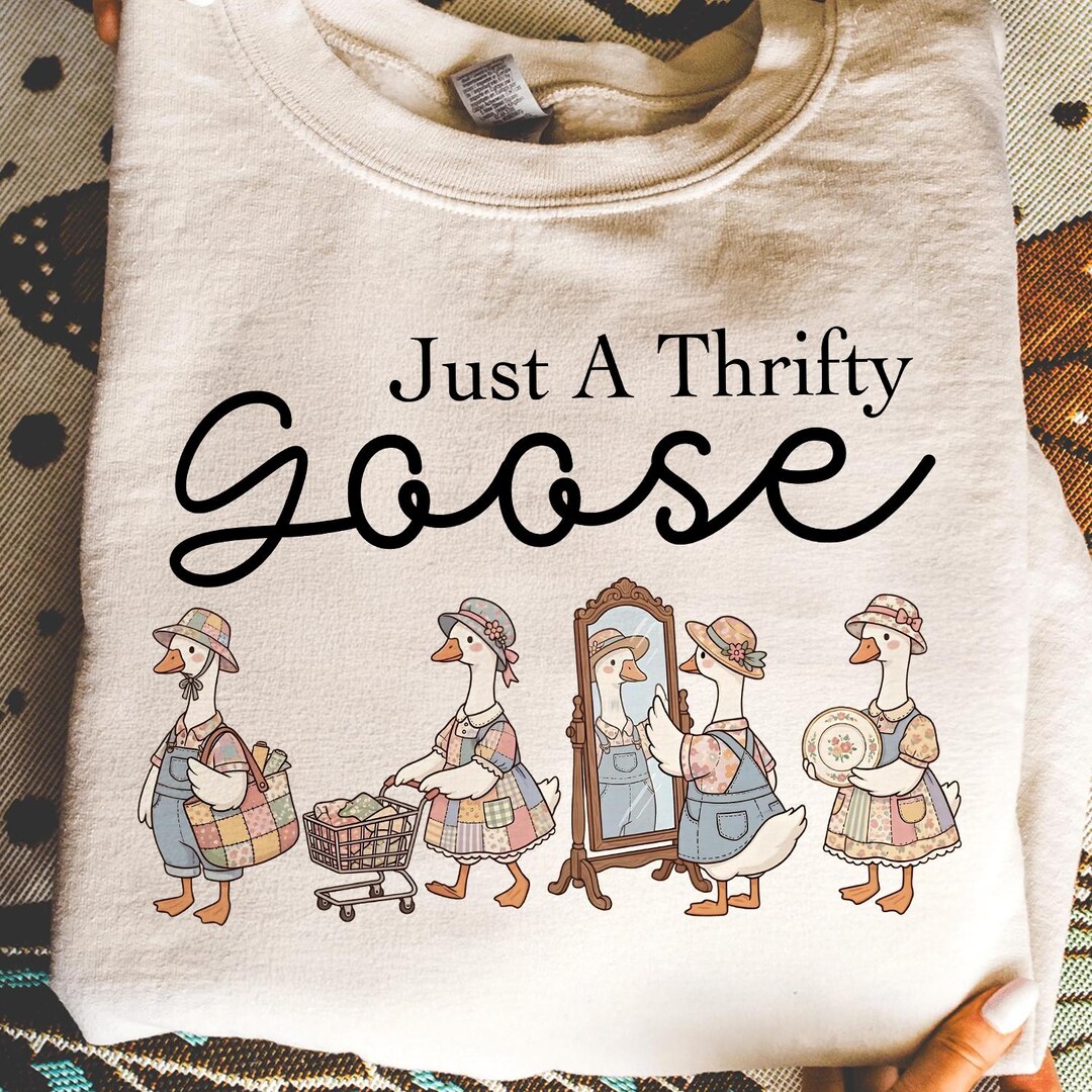 Just A Thrifty Goose PNG, Grandma Goose Png, Funny Silly Thrifting ...