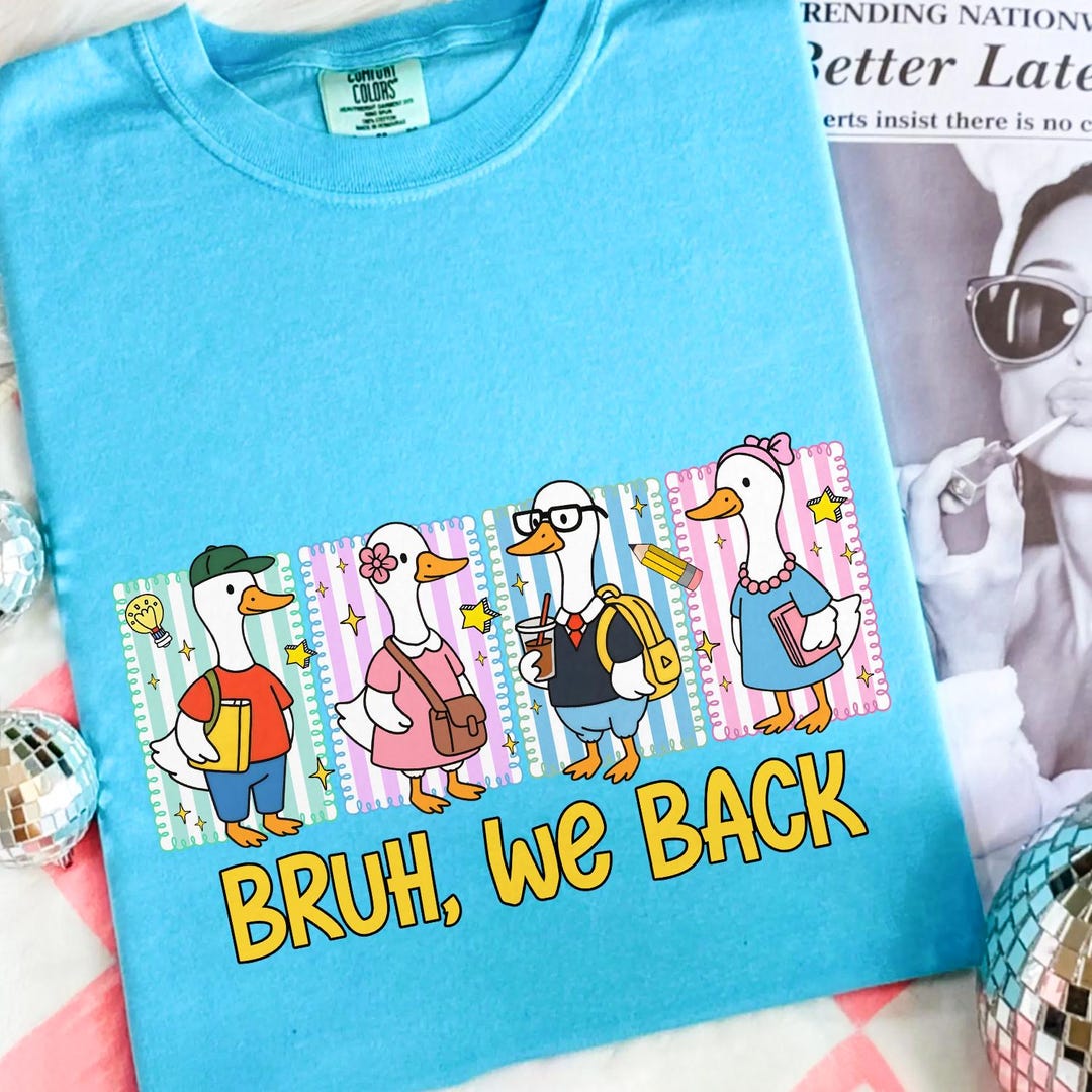 Bruh We Back PNG, Silly Goose Back to School Png, Retro Goose Humor ...