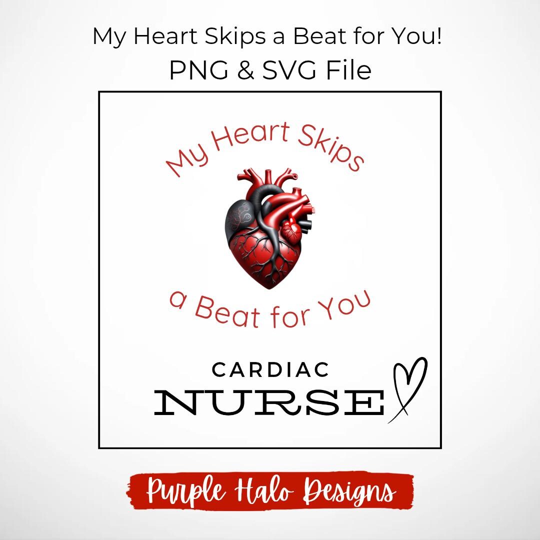 Cardiac Nurse SVG & PNG Digital Download Cardiology Nurse Heart Beats ...