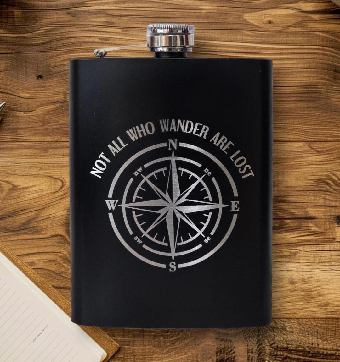 Engraved Compass 8oz Metal Flask + Not All Who Wonder Are Lost + Gift ...