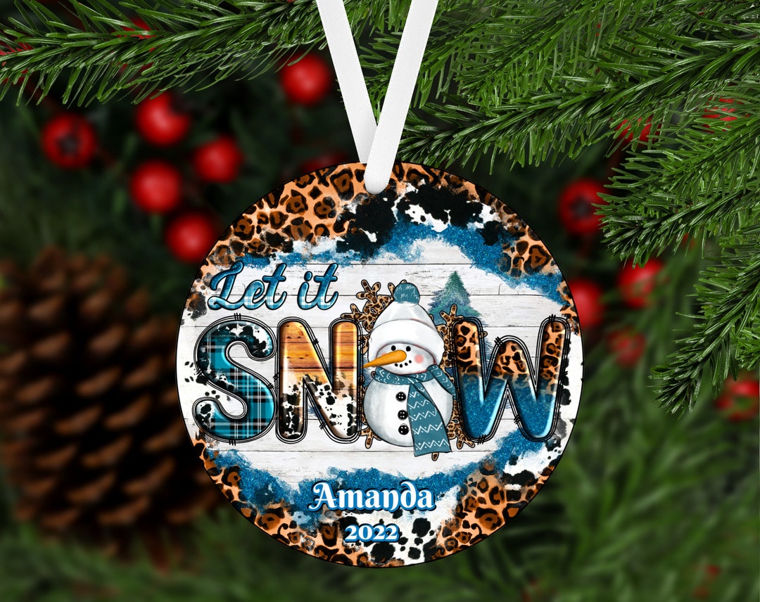 Let It Snow Snowman Personalized Christmas Ornament, 2-dimensional Flat ...