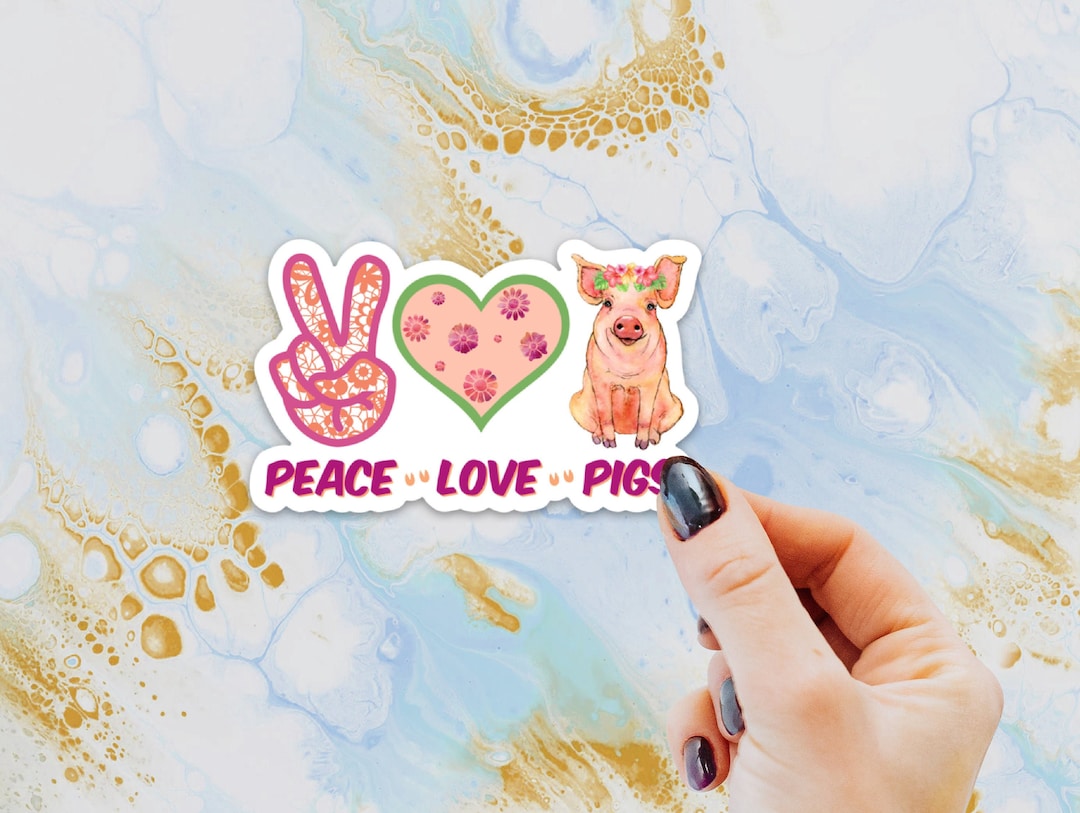 Peace Love Pigs Sticker, Pig Sticker, Pig Sticker for Laptops, Pigs ...