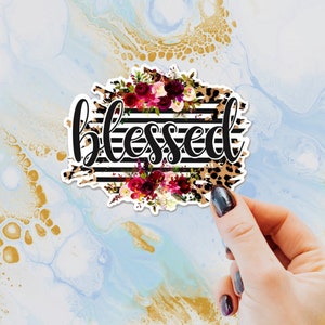 Blessed Sticker, Laptop Sticker, Water Bottle Sticker, Blessed Floral ...