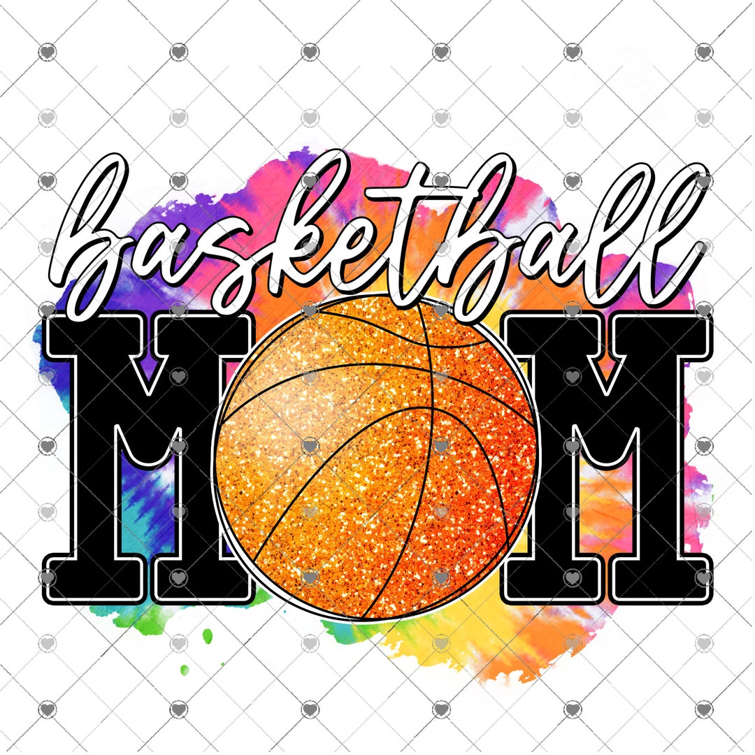 Basketball Mom Tie Dye Sublimation Transfer, Printed, Ready to Use ...
