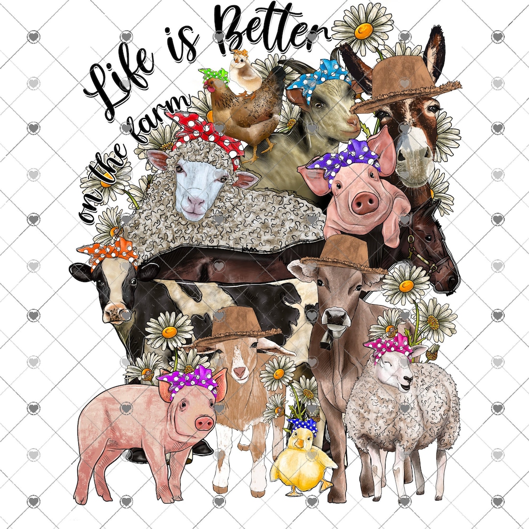 Life is Better on the Farm Sublimation Transfer, Farm Animals, Cow ...