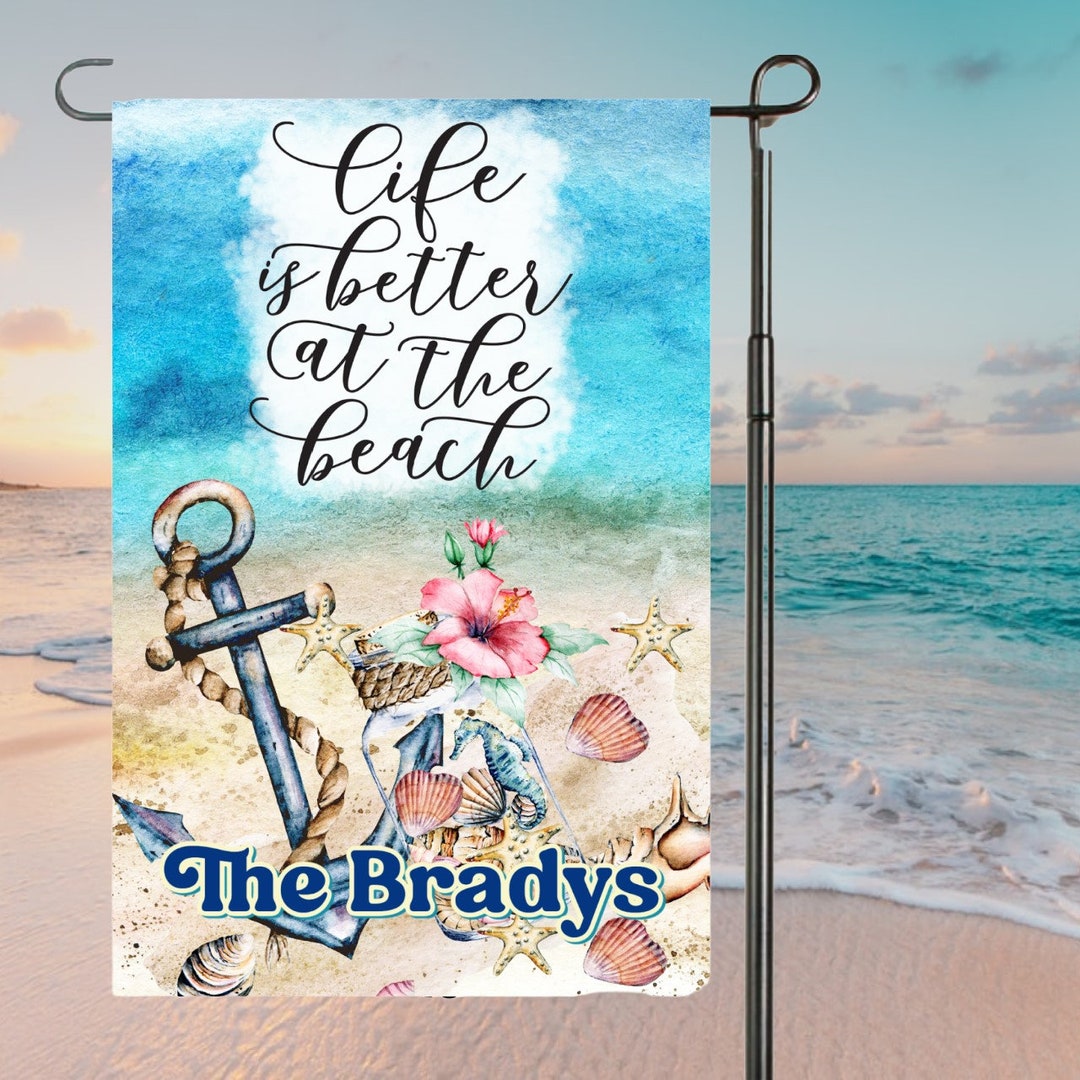 Life is Better at the Beach Garden Flag, Personalized, Name Garden Flag ...