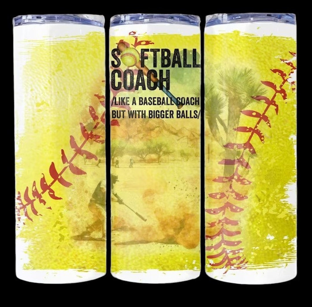 Softball Coach Tumbler Wrap Sublimation Transfer - Ready to Press - 20 ...