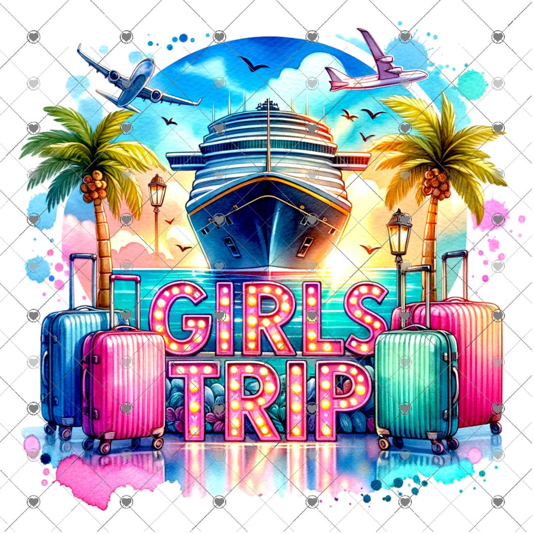 Cruise Girls Trip Sublimation Transfer - Printed, Ready to Use ...