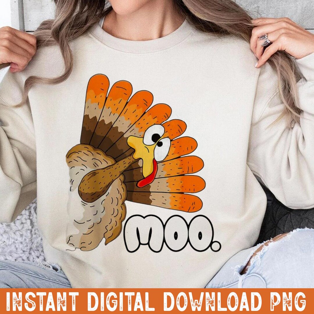 Moo Turkey Funny Thanksgiving Png for Shirt, Gobble Gobble Nurse ...