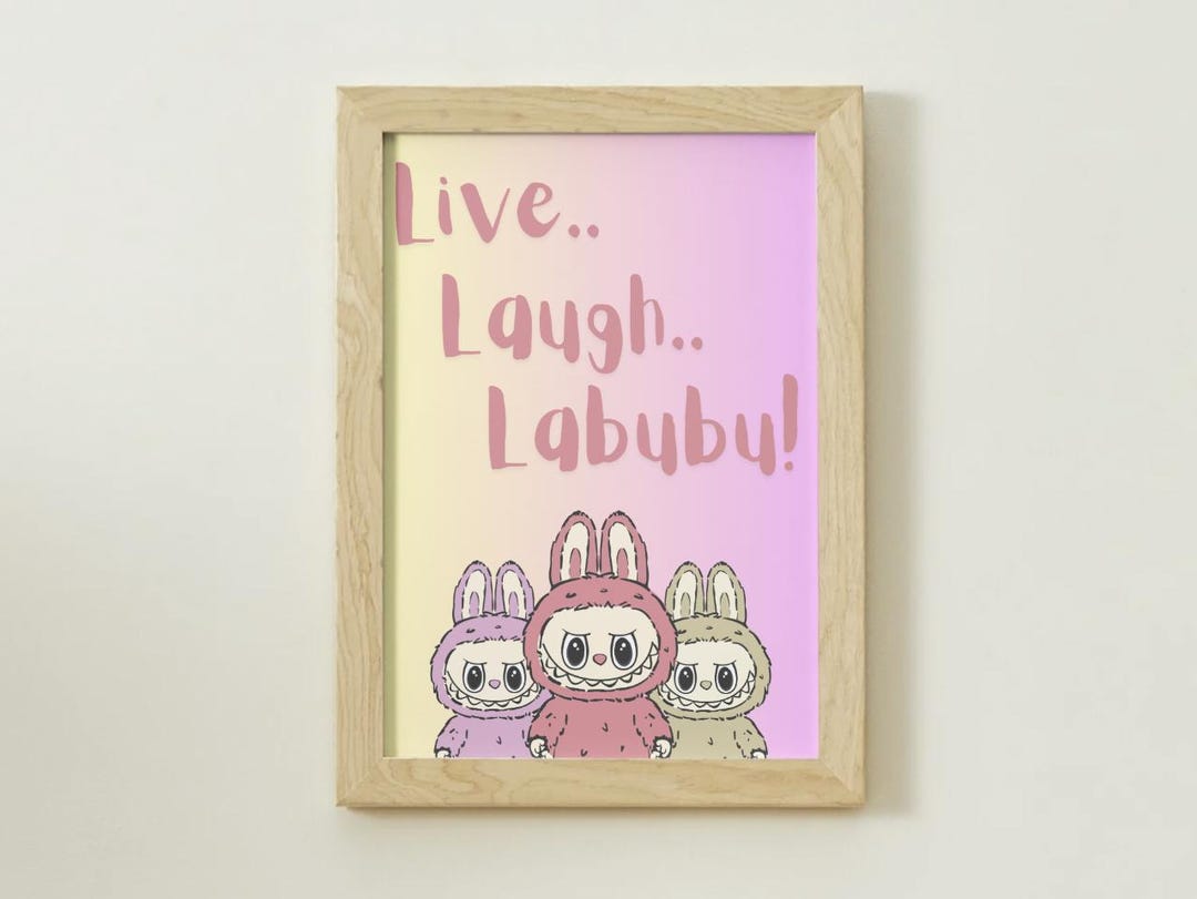 Live Laugh Labubu | Digital Wall Print - Etsy