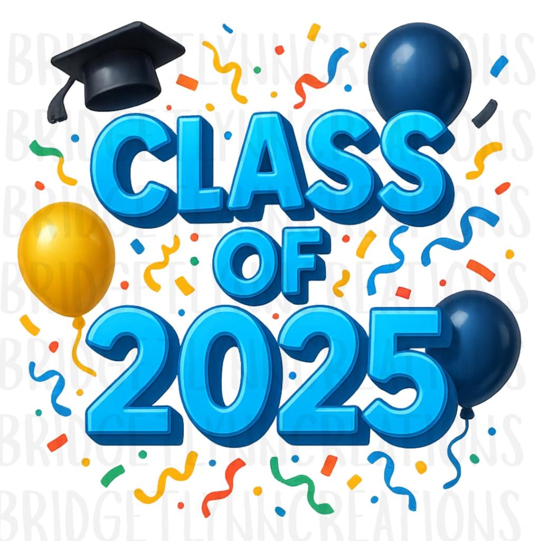 Class of 2025 Graduation Digital Download | 3D Blue Lettering With ...