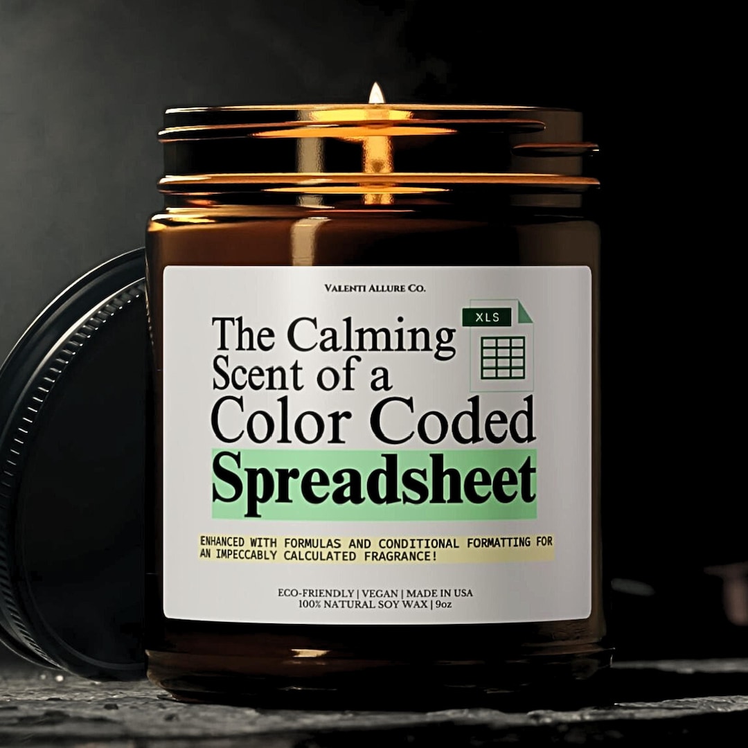 The Calming Scent of a Color Coded Spreadsheet Humor Candle, Custom ...