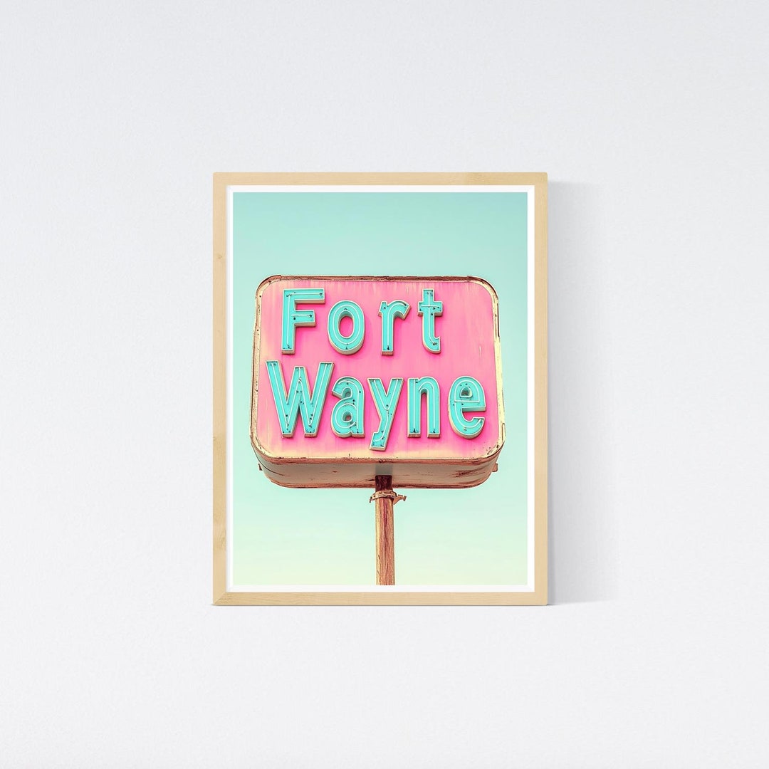 Vintage Fort Wayne Sign Print Retro Indiana Wall Art Poster Nostalgic ...