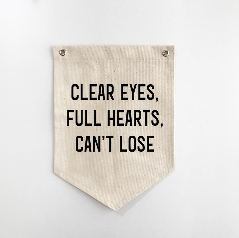 Clear Eyes Full Hearts Can't Lose,custom Canvas Wall Hanging,wall ...