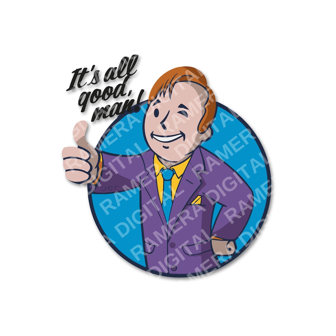 It's All Good Man PNG, Digital Art, Printable Graphic, Unique ...