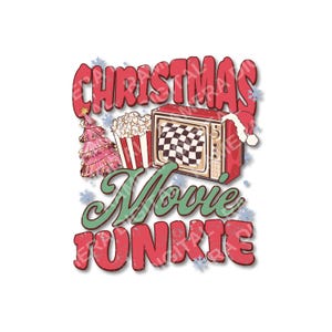 Christmas Movie Junkie Png, Christmas Junkie Svg Funny Christmas Quote ...