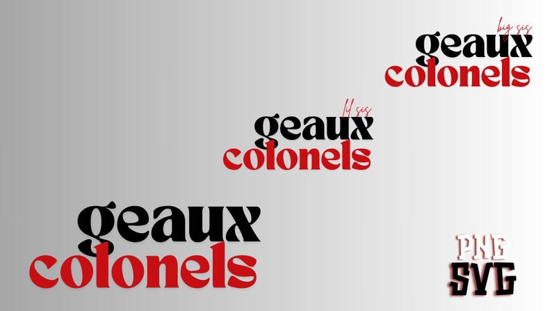 Geaux Colonels , Nicholls, Big Sis Lil Sis Options Tee, Can Order Other ...