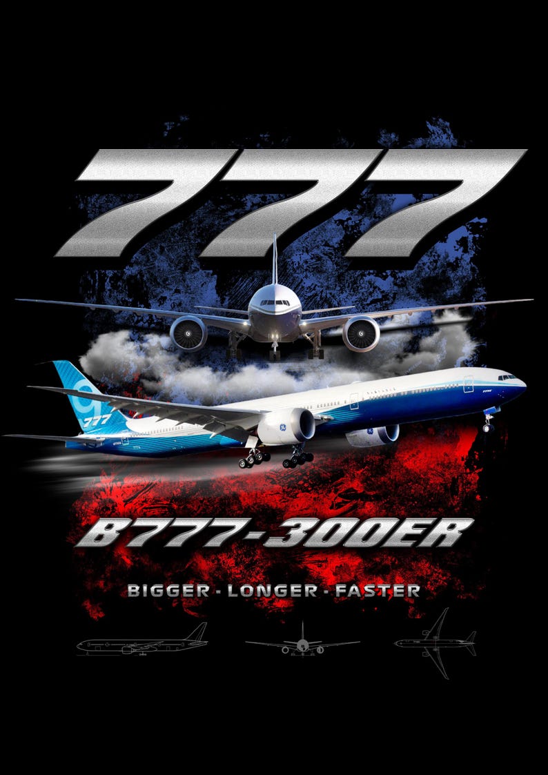 777 777-300ER BIGGER LONGER FASTER Boeing Airliner Jetliner Tshirt - Etsy
