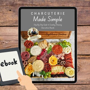 Charcuterie Made Simple: Step-by-step Guide to Stunning Charcuterie ...