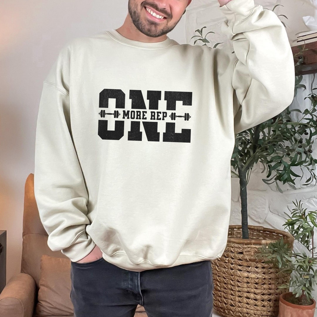 One More Rep Sweatshirt | Motivational Gym Sweater | Men's Fitness ...