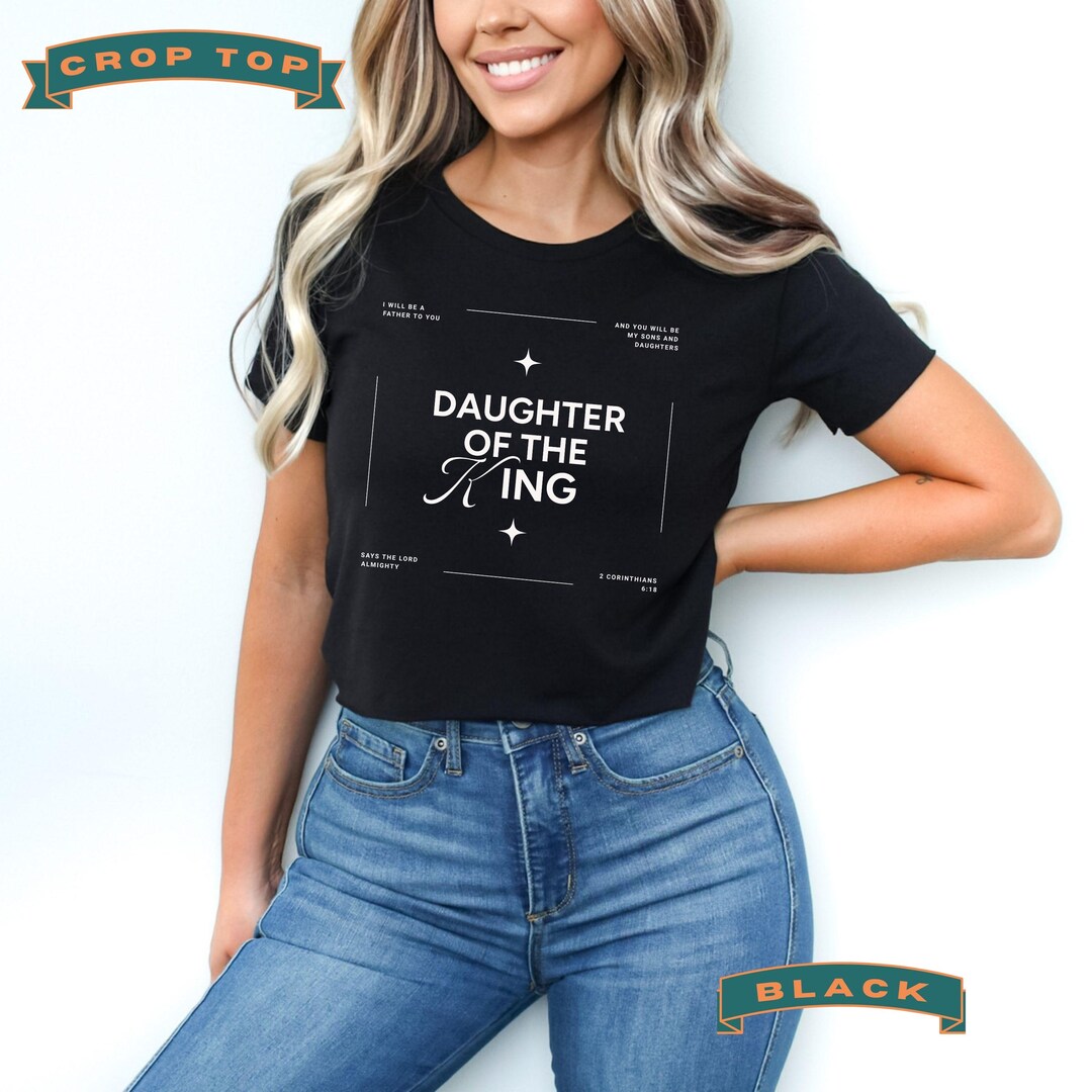 Daughter of the King Crop Top, Christian Trendy Crop Top, Church Outfit ...