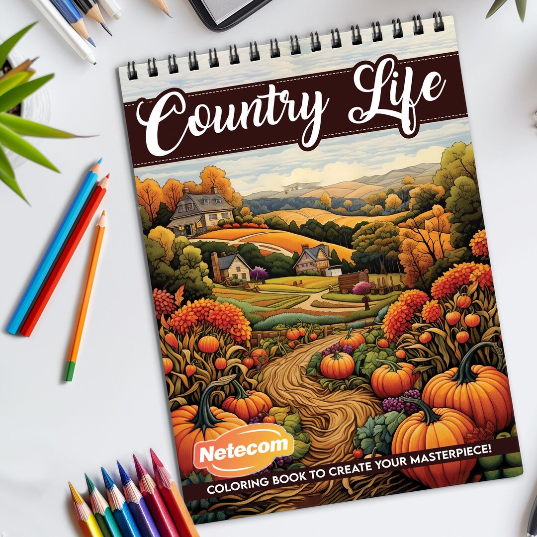 Country Life Spiral Bound Coloring Book, Idyllic Country Life ...