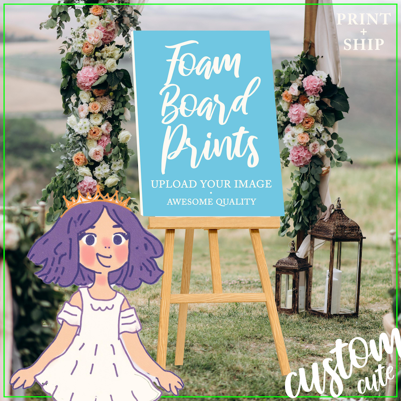 Foam Board Printing, Custom Foam Board, Weddings, Custom Signs ...