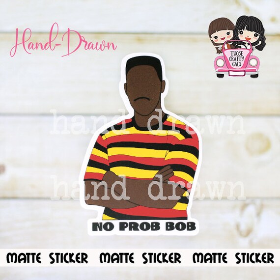 No Prob Bob Waldo / Family Matters Vinyl Waterproof Sticker - Etsy