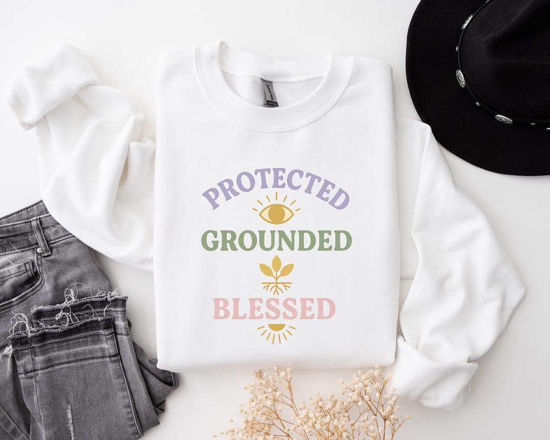Protected Grounded Blessed Shirt Spiritual Alignment Tee Energy Mantra ...