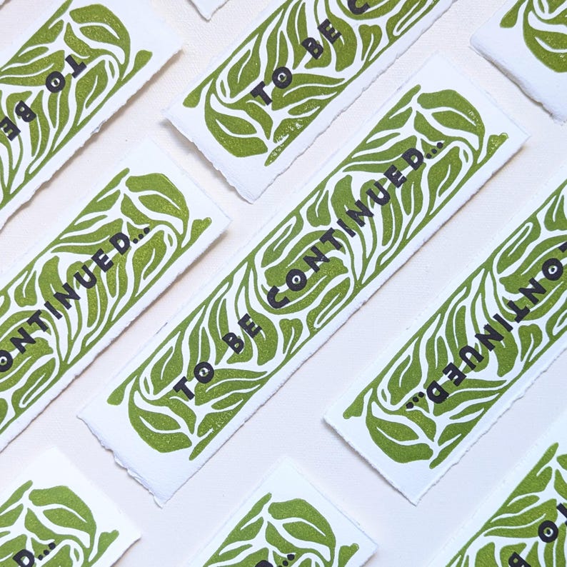 To Be Continued - Handmade Block Print Bookmark Botanical Green Leaves ...