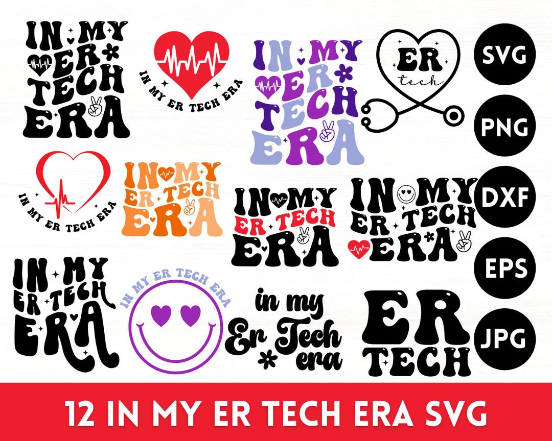 Er Tech Bundle Svg, Er Tech Svg, Emergency Room Technician Shirt Design, in My Er Tech Era Png ...