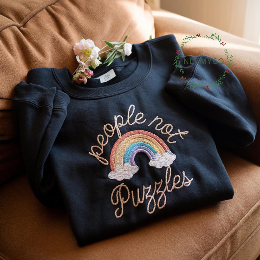 People Not Puzzles Inclusion Embroidered Sweatshirt Neurodiversity ...