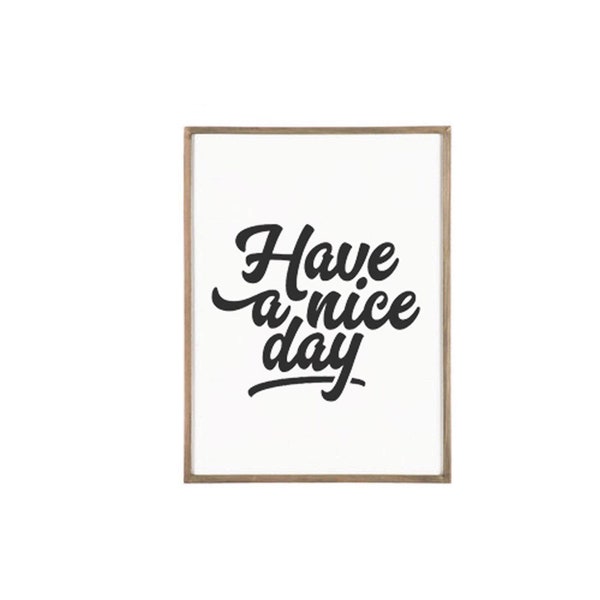 Have a Nice Day Sign - Etsy
