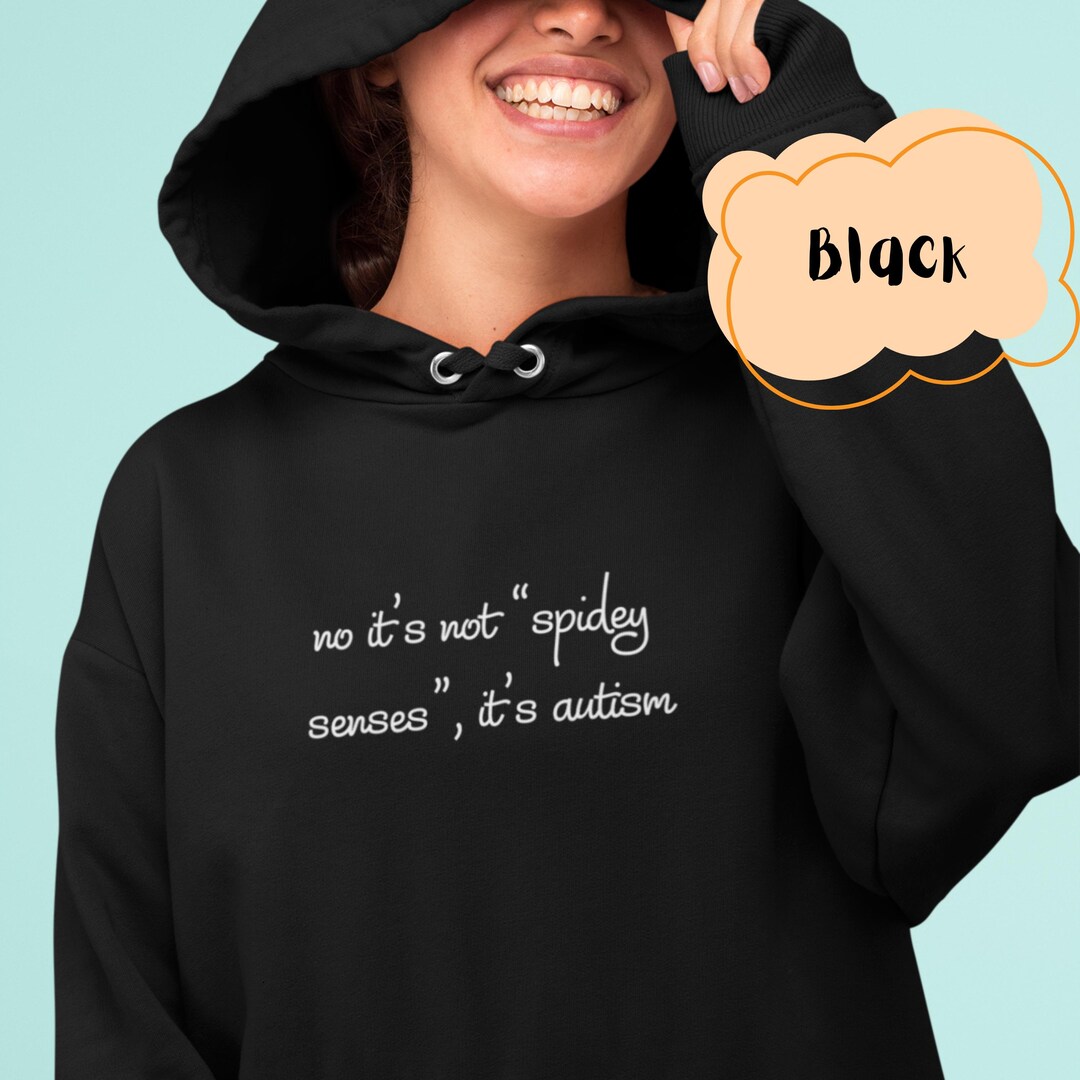 Not It's Not "spidey Senses", It's Autism, Funny Mental Health Gift ...