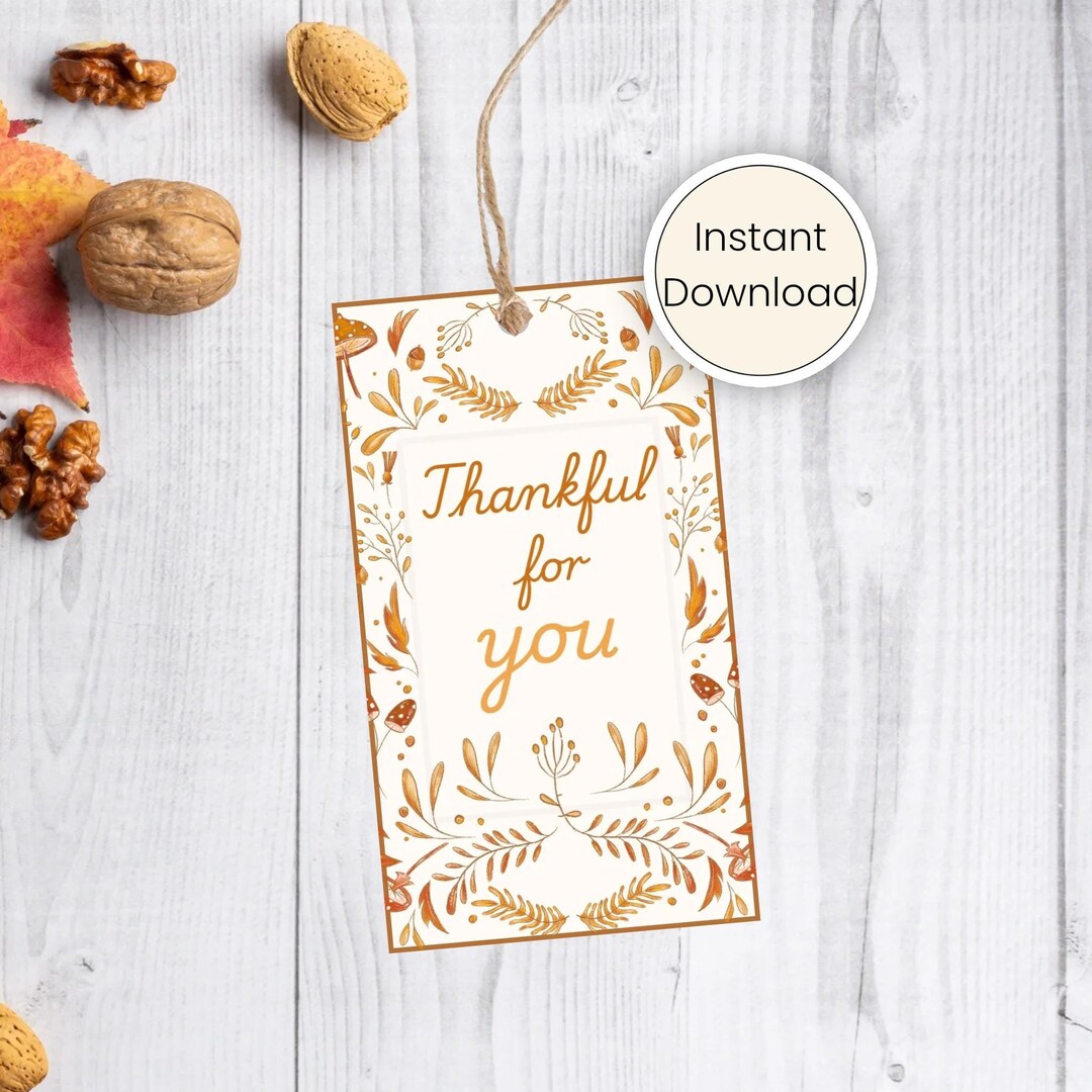 Printable Thankful for You Gift Tag, Thanksgiving Hang Tag ...