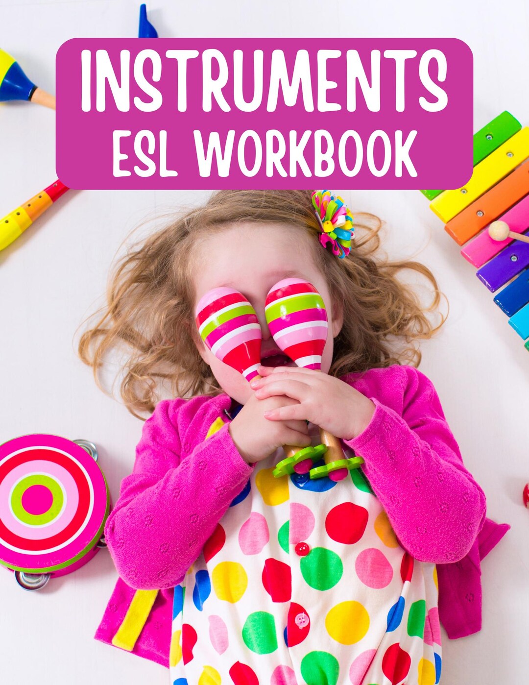 ESL Musical Instruments Activity Pack: 30 Fun Worksheets for Language ...