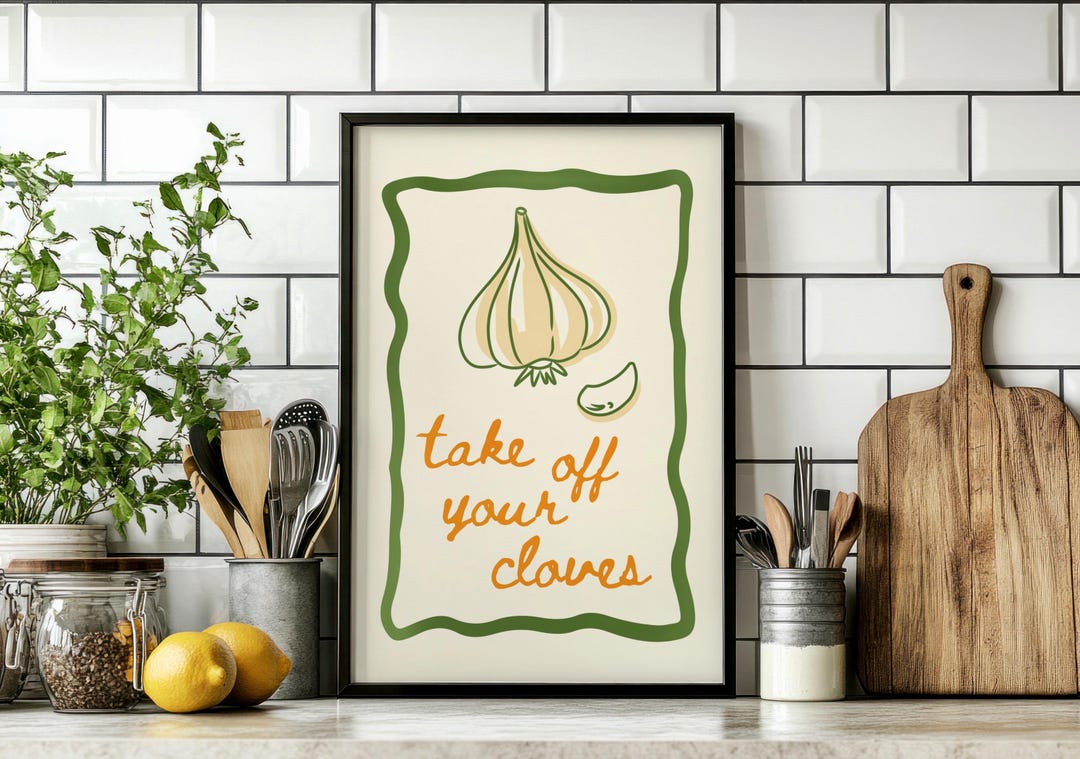 Take off Your Cloves Fun Kitchen Print, Garlic Pun Kitchen Print ...