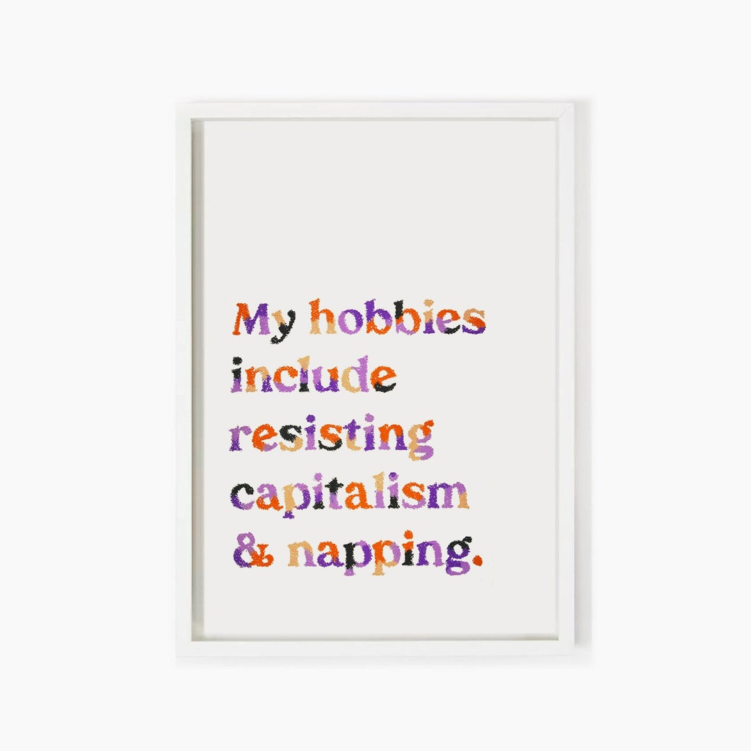 Funny Anti-capitalism Art - Oil Pastel Quote Print. A Modern, Socialist ...