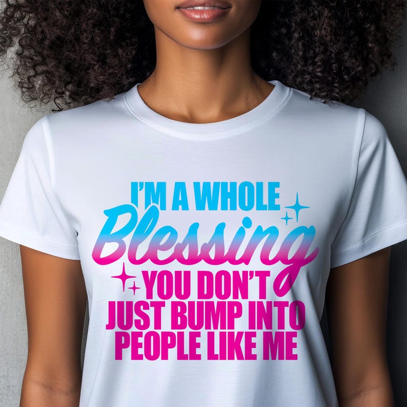 I'm A Whole Blessing PNG SVG EPS Dxf Jpg Melanin Simply Blessed ...