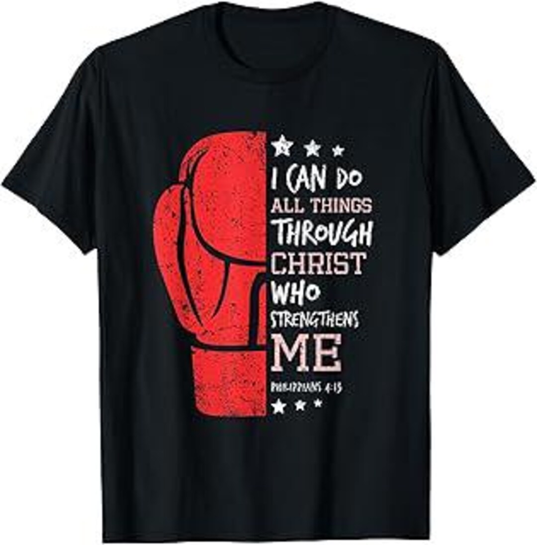 Christian Boxing Shirt, I Can Do All Things Through Christ, Faith and ...